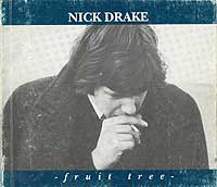Nick Drake: Fruit Tree — Bergen Offentlige Bibliotek